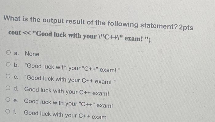 Solved What is the output result of the following statement? | Chegg.com