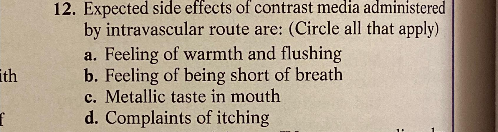 Solved Expected side effects of contrast media administered | Chegg.com