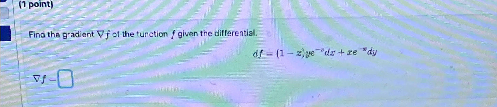 Solved (1 ﻿point)Find the gradient gradf of the function f | Chegg.com