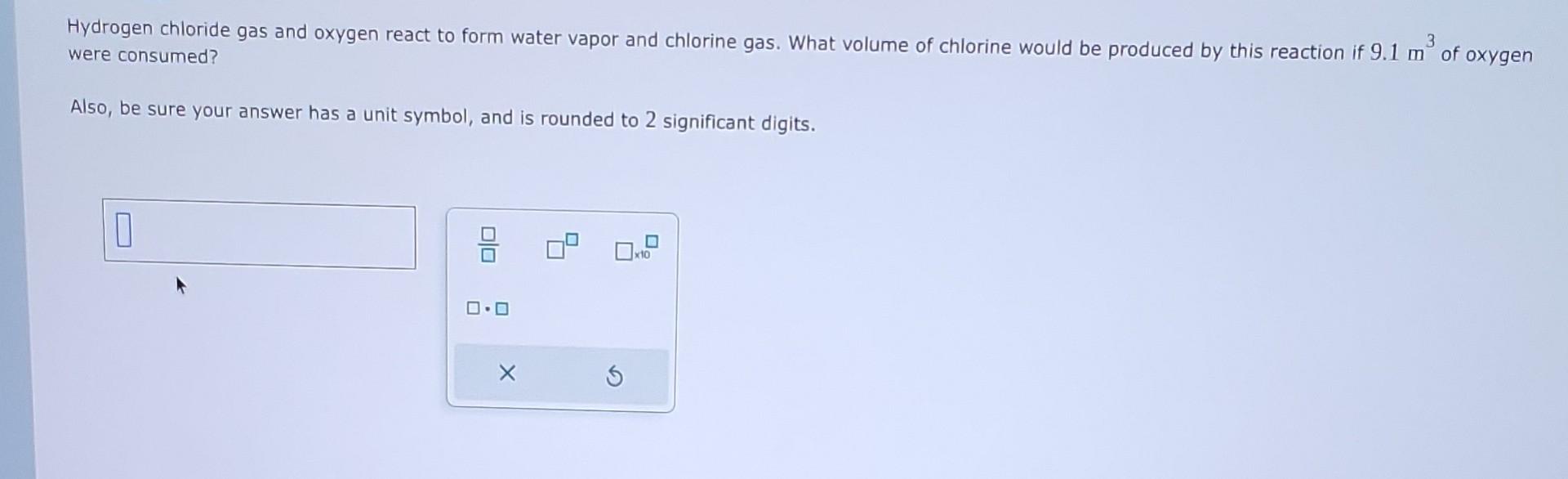 Solved Hydrogen chloride gas and oxygen react to form water | Chegg.com