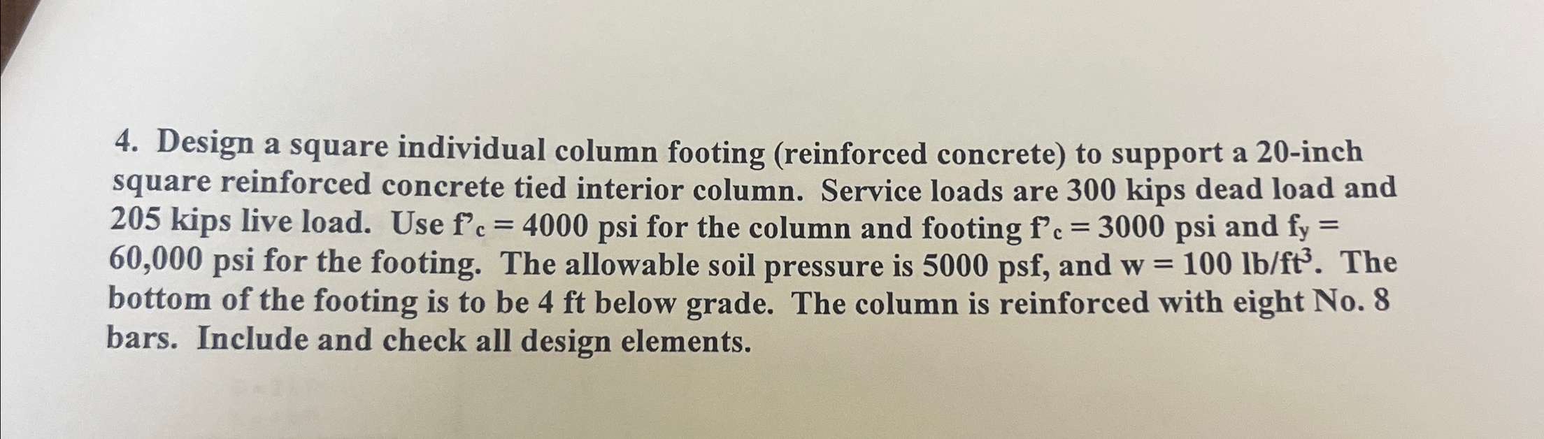 Solved Design a square individual column footing (reinforced | Chegg.com