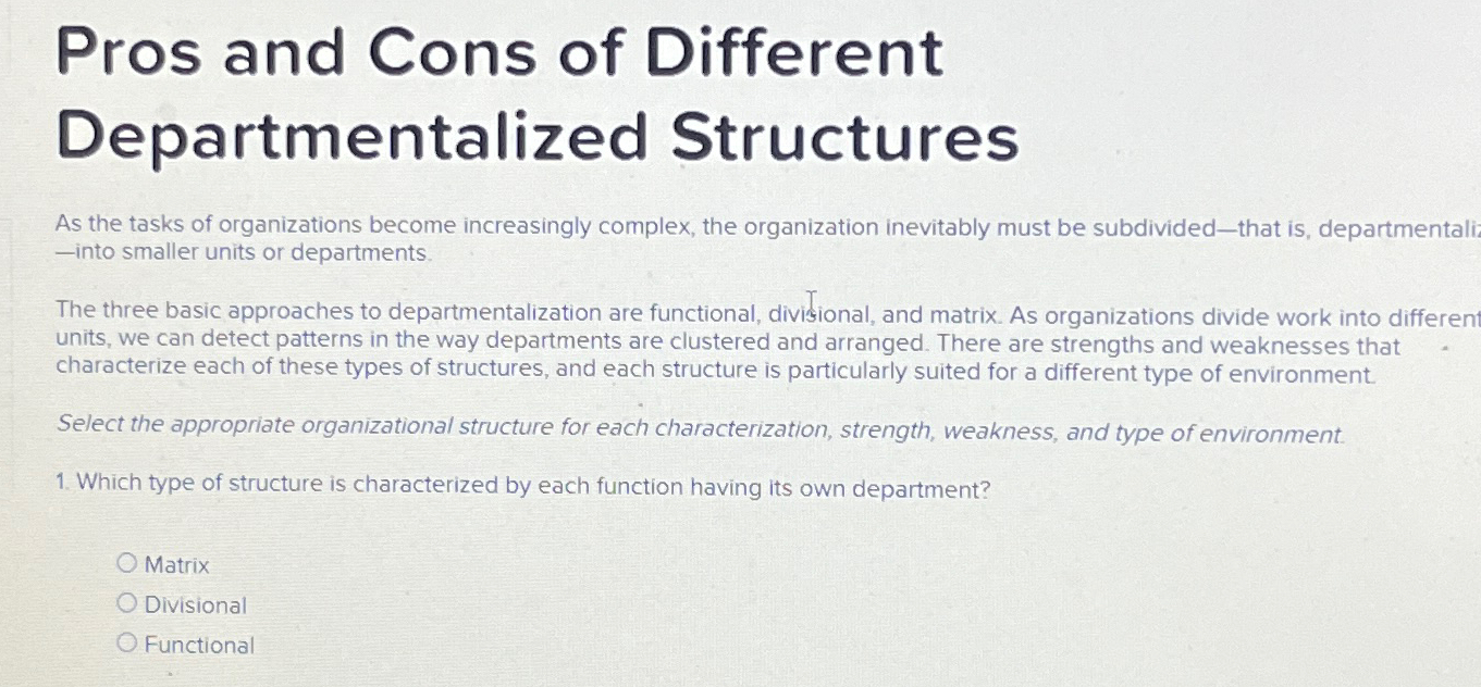 Solved Pros and Cons of DifferentDepartmentalized | Chegg.com