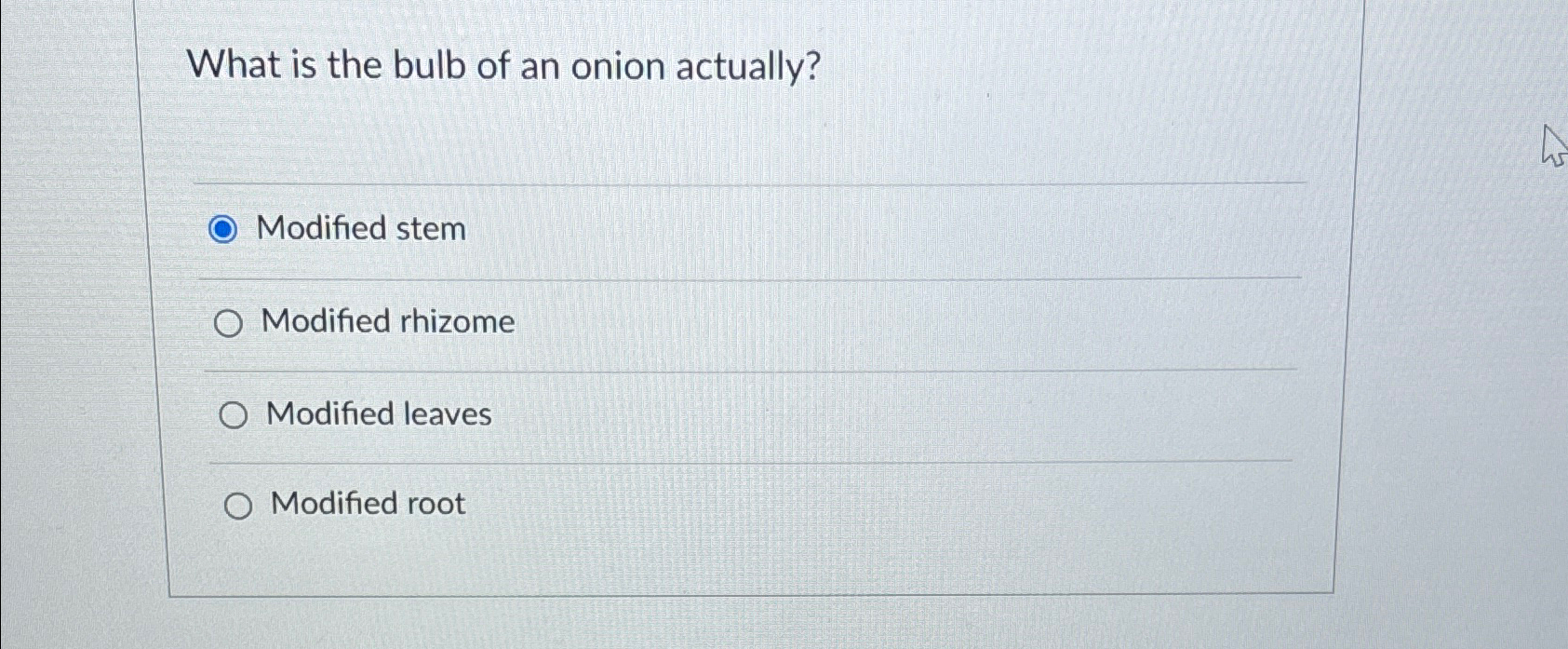 Solved What is the bulb of an onion actually?Modified | Chegg.com