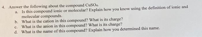 Solved 4. Answer the following about the compound CuSO4. a. | Chegg.com