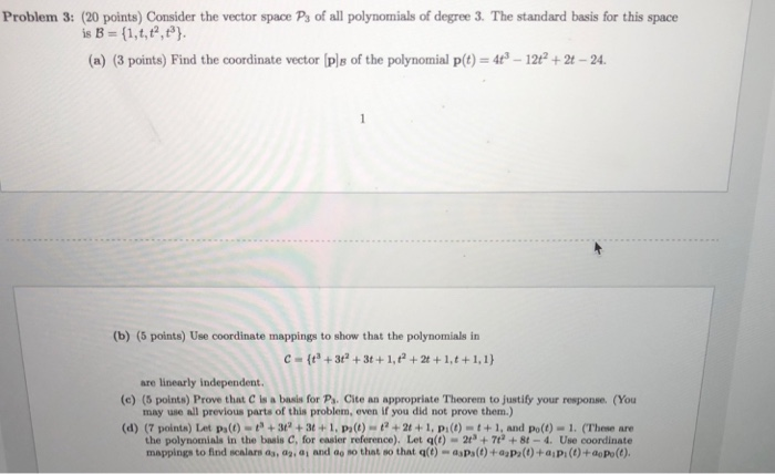 Solved Problem 3: (20 points) Consider the vector space P3 | Chegg.com