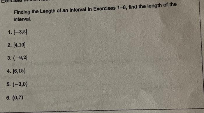 Solved Finding the Length of an Interval In Exercises 1-6, | Chegg.com