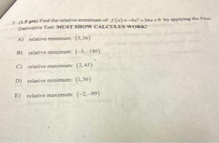 Solved 5. (1.5 pts) Find the relative extremum of | Chegg.com