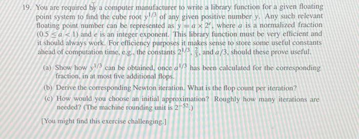 Solved 19. You are required by a computer manufacturer to | Chegg.com