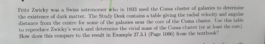 Fritz Zwicky was a Swiss astronomer who in 1933 used | Chegg.com