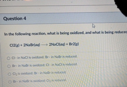 Solved Question 4In the following reaction, what is being | Chegg.com