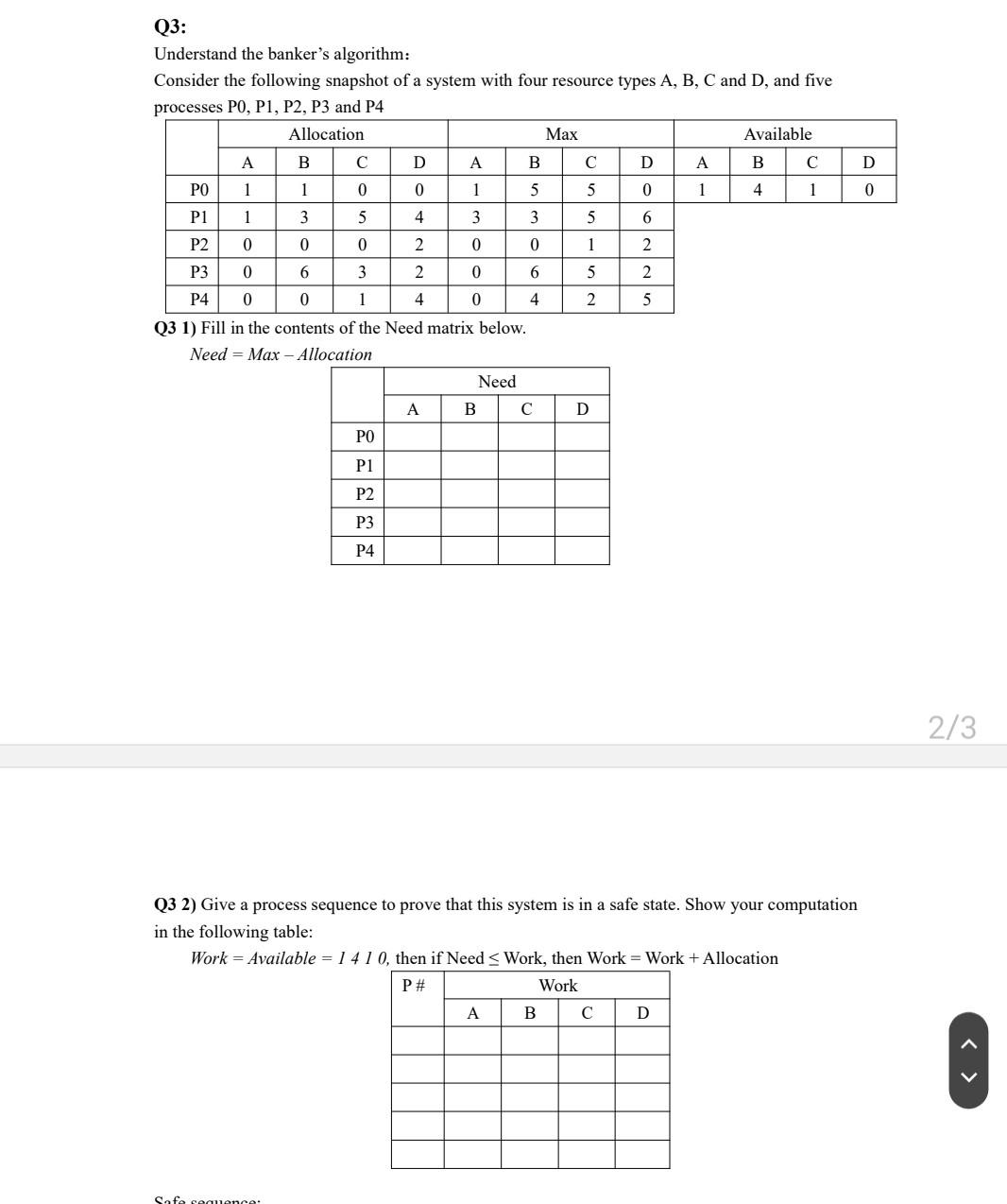 Solved Q3: Understand the banker's algorithm: Consider the | Chegg.com