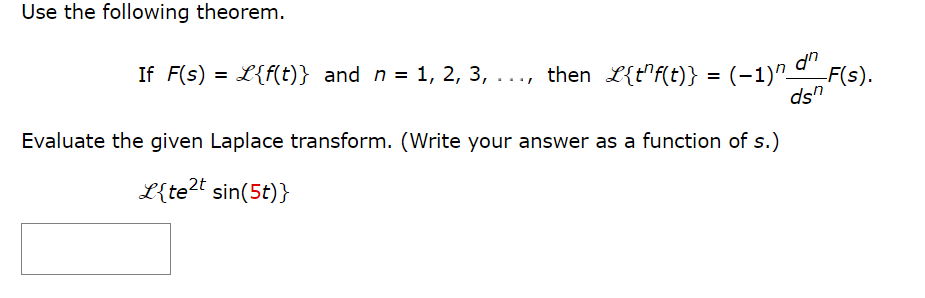 Solved Use the following theorem.If F(s)=L{f(t)} ﻿and | Chegg.com
