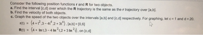 Solved Consider the following position functions r and R for | Chegg.com