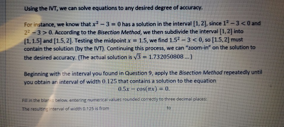 Solved Using the IVT, we can solve equations to any desired | Chegg.com