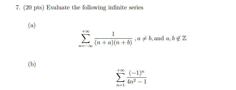 Solved complex analysisEvaluate the following infinite | Chegg.com