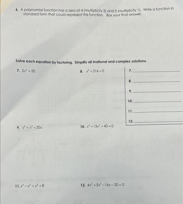 Solved 6. A polynomial function has a zero at 4 | Chegg.com