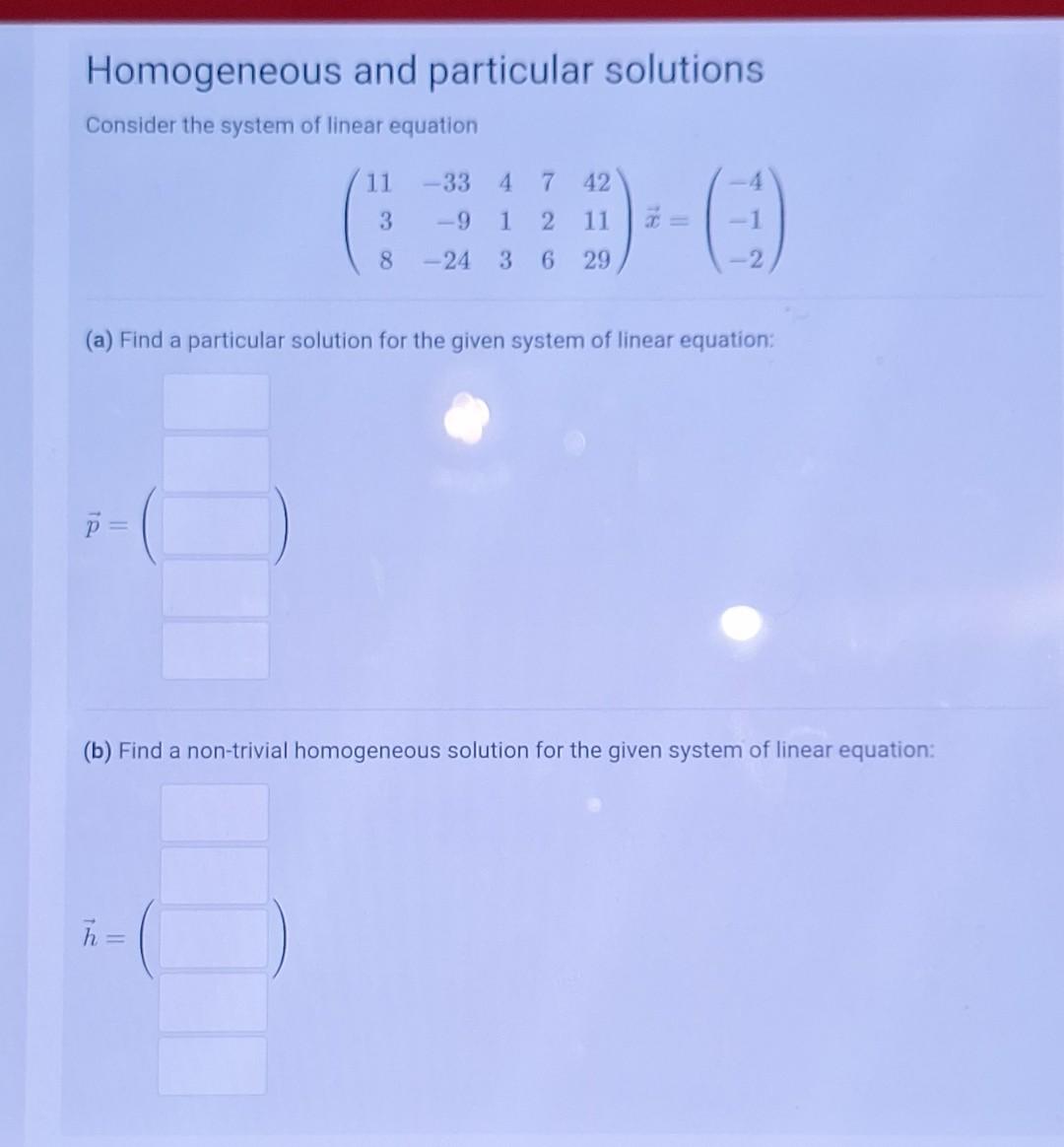 Solved Homogeneous and particular solutions Consider the | Chegg.com