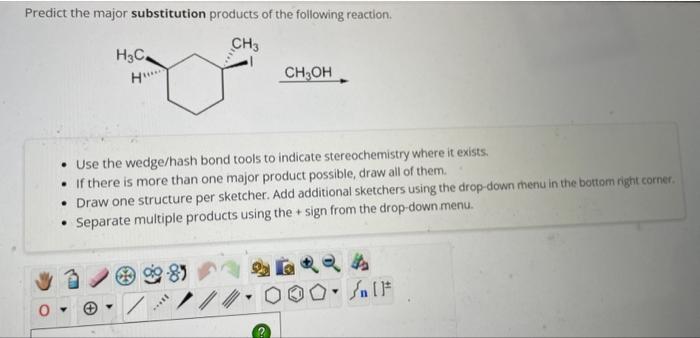 Solved Predict the major substitution products of the | Chegg.com