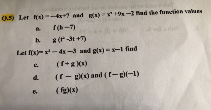 Solved Q.5) Let f(x)=-4x+7 and g(x)= x2 +9x —2 find the | Chegg.com