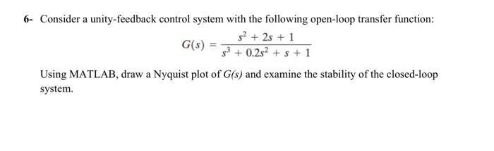 Solved Consider a unity-feedback control system with the | Chegg.com