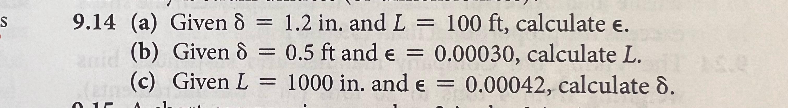 Solved 9.14 (a) ﻿Given δ=1.2 ﻿in. ﻿and L=100ft, ﻿calculate | Chegg.com