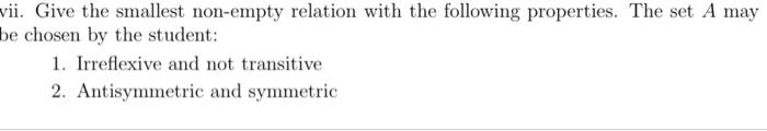 Solved rii. Give the smallest non-empty relation with the | Chegg.com