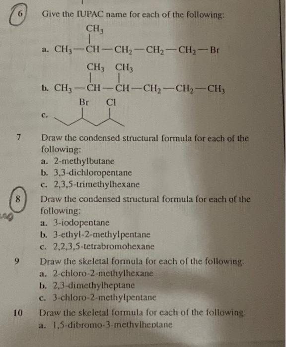 Solved 6) Give the IUPAC name for each of the following: 7 | Chegg.com