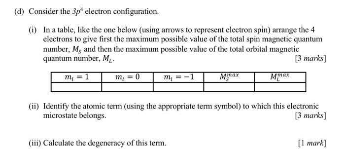 Solved (d) Consider the 3p4 electron configuration. (i) In a | Chegg.com