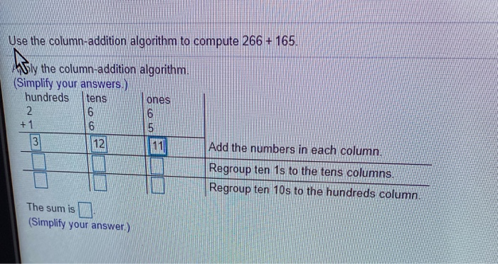 Solved Use The Column Addition Algorithm To Compute 266