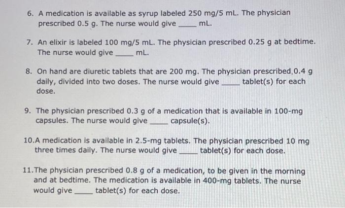 Solved 6. A medication is available as syrup labeled 250mg/5 | Chegg.com