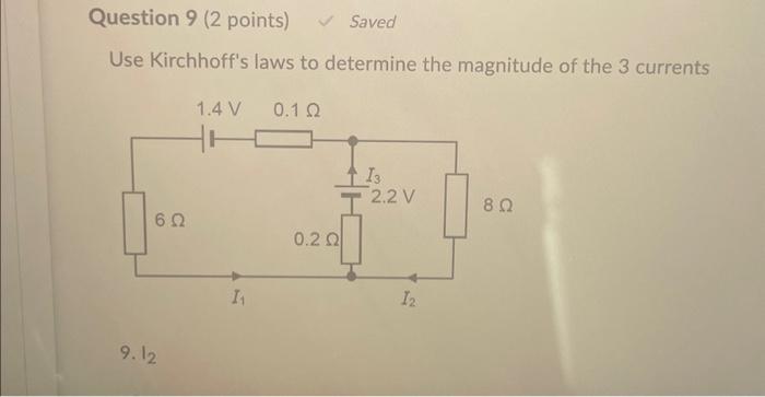Solved Use Kirchhoff's laws to determine the magnitude of | Chegg.com