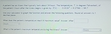 Solved A patient has wn illness that typically lants about | Chegg.com