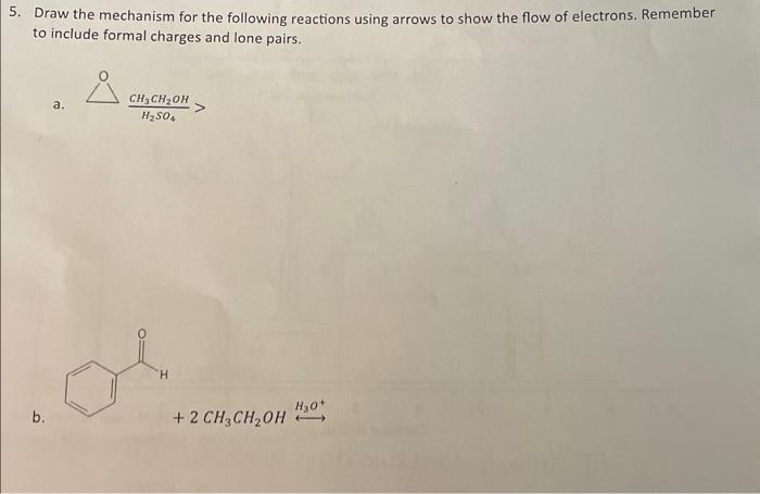 Solved Draw the mechanism for the following reactions using | Chegg.com