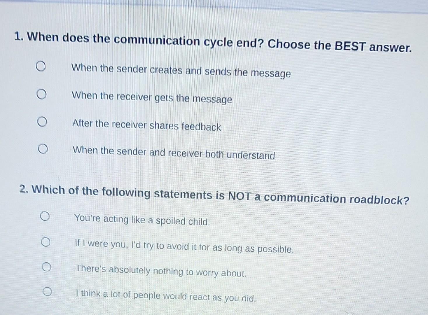 Solved 1. When does the communication cycle end? Choose the | Chegg.com