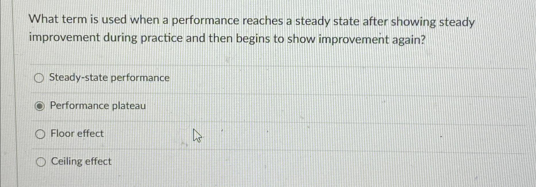 Solved What Term Is Used When A Performance Reaches A Steady