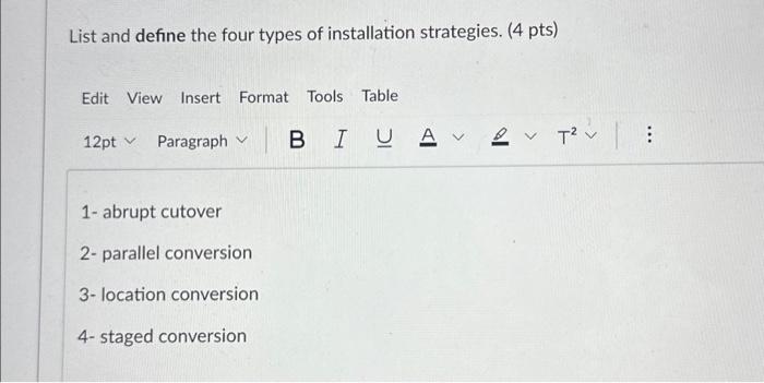 Solved List and define the four types of installation | Chegg.com