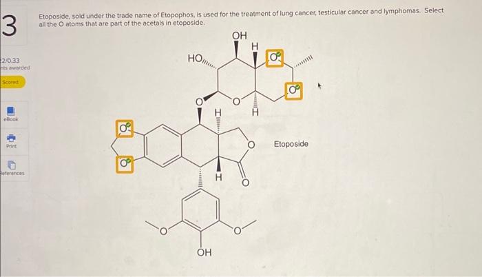 Solved Eroposide, sold under the trade name of Etopophos, Is | Chegg.com