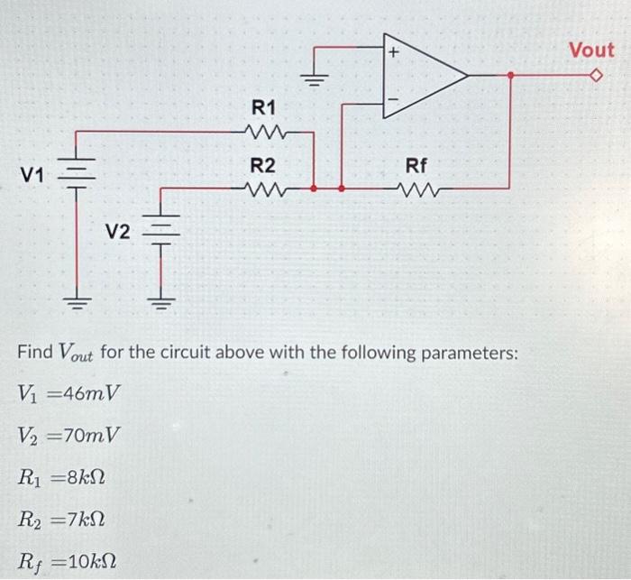 Solved Find Vout for the circuit above with the following | Chegg.com