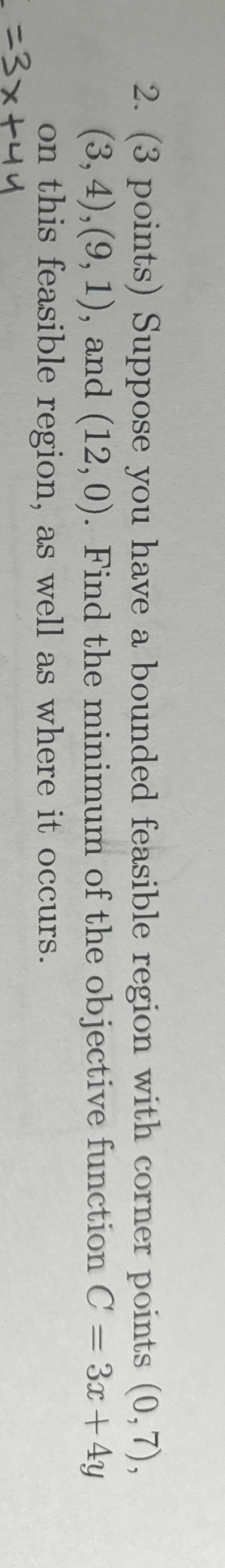 Solved (3 ﻿points) ﻿Suppose you have a bounded feasible | Chegg.com