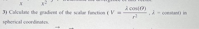 Solved 3) Calculate the gradient of the scalar function ( | Chegg.com