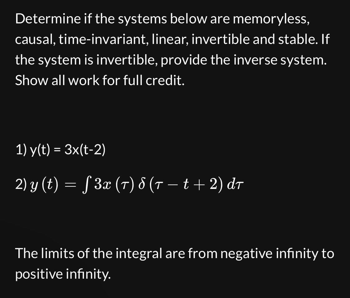Determine if the systems below are memoryless, | Chegg.com