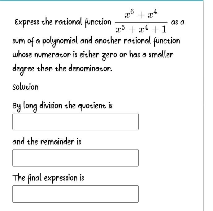 Express The Rational Function X5 X4 1x6 X4 As A Sum