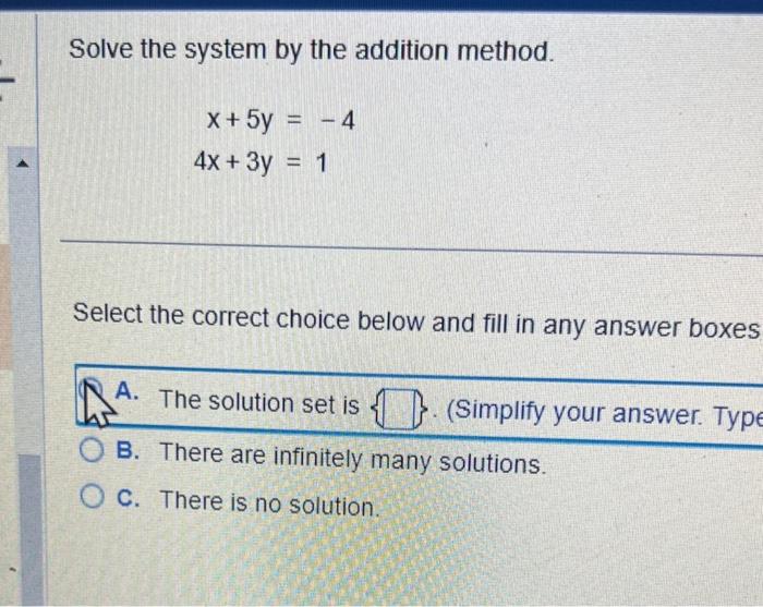 Solved Solve the system by the addition method. | Chegg.com