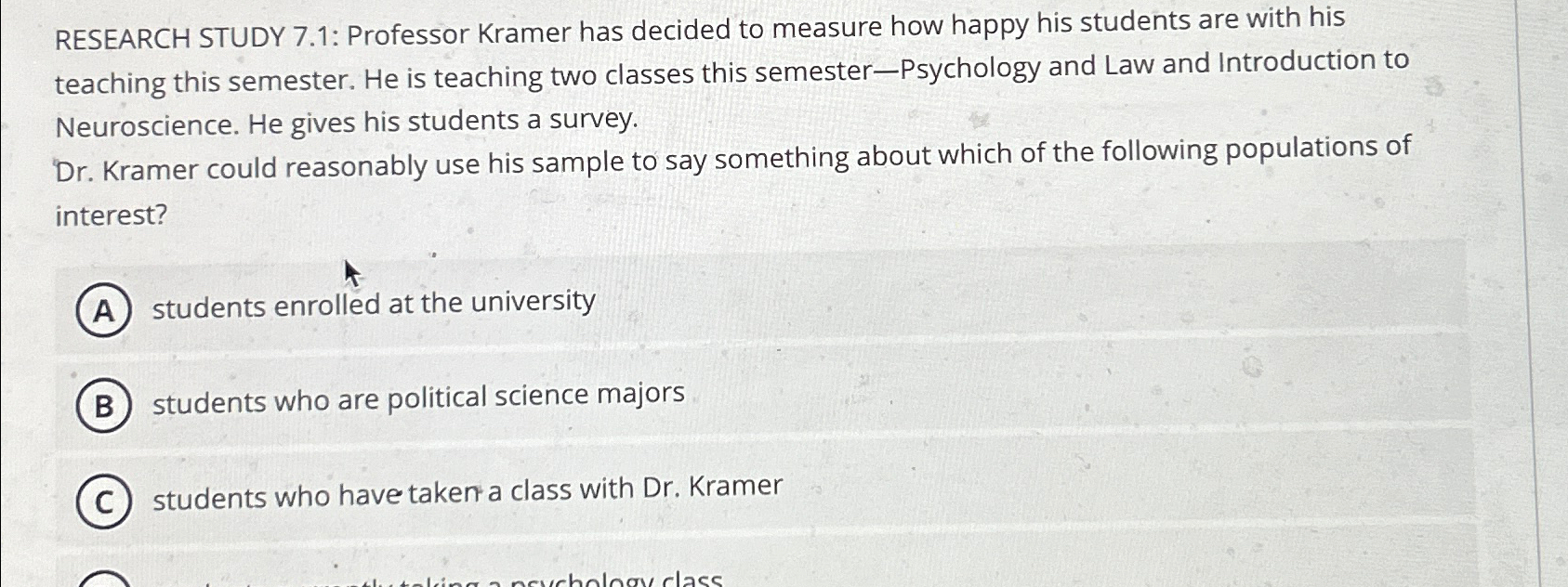Solved RESEARCH STUDY 7.1: Professor Kramer has decided to | Chegg.com