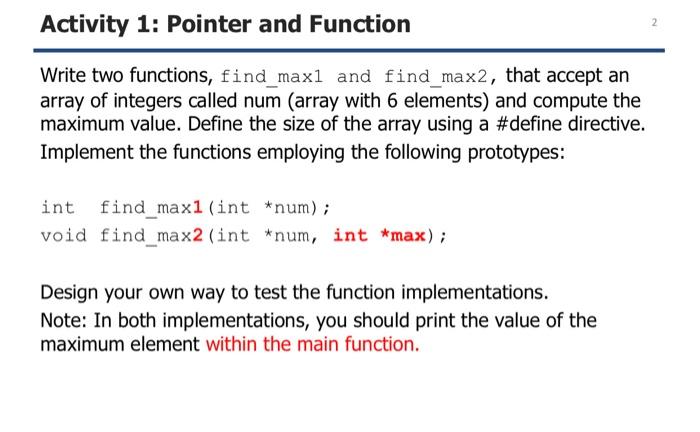 Solved Activity 1: Pointer and Function Write two functions, | Chegg.com