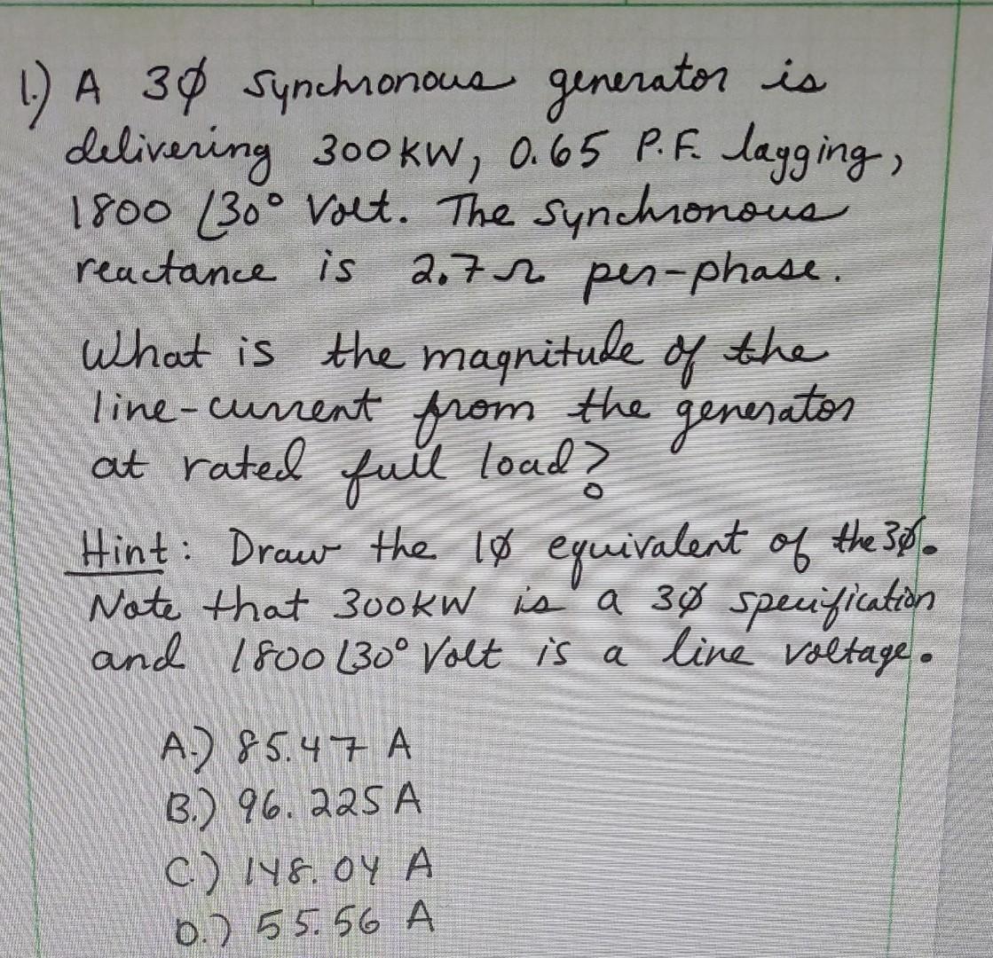 Solved A 3ϕ synchronous generator is delivering 300 kW,0.65 | Chegg.com