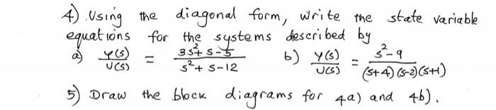 4) Using the diagonal form, write the state variable | Chegg.com
