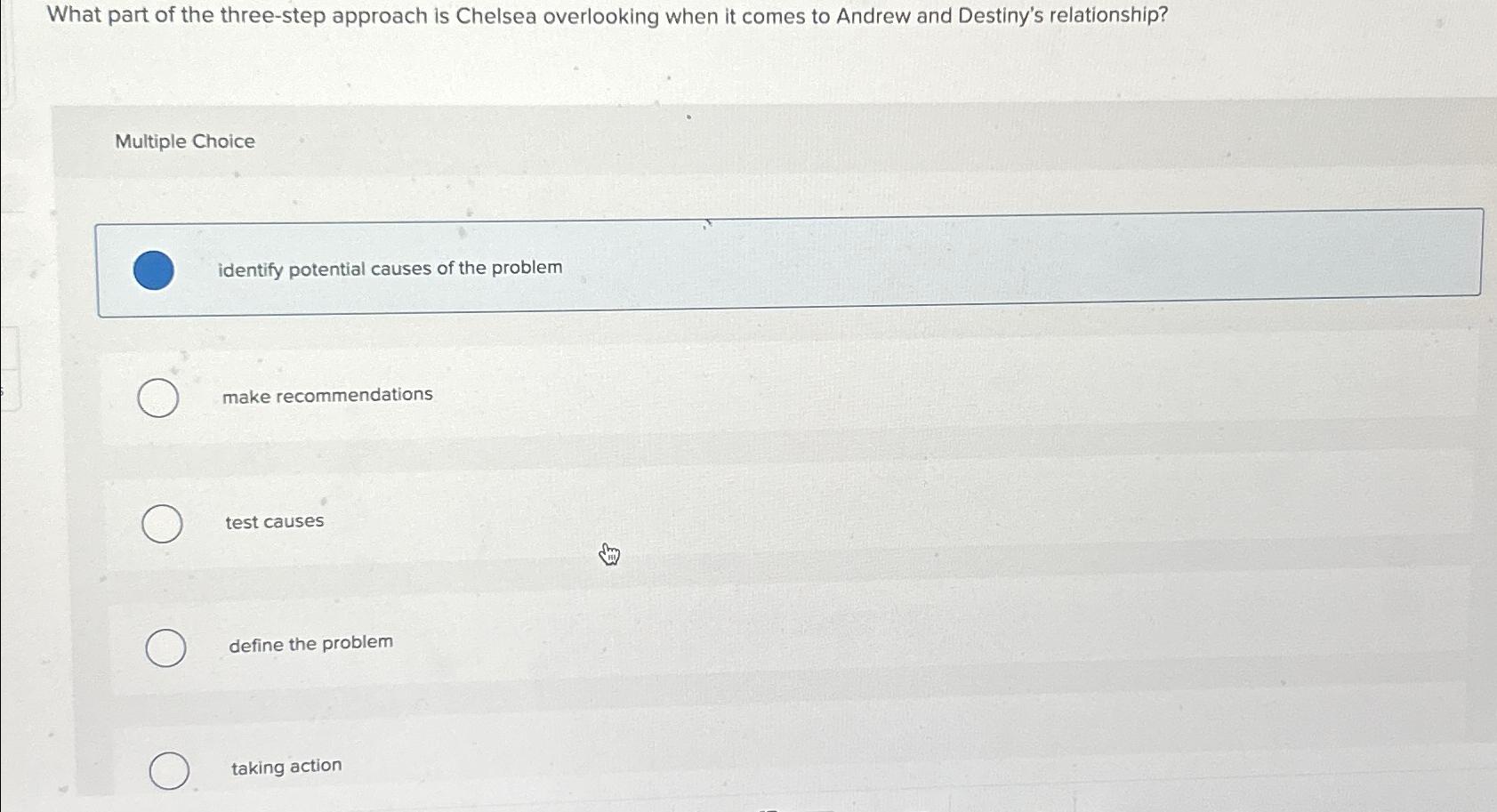 Solved What part of the three-step approach is Chelsea | Chegg.com