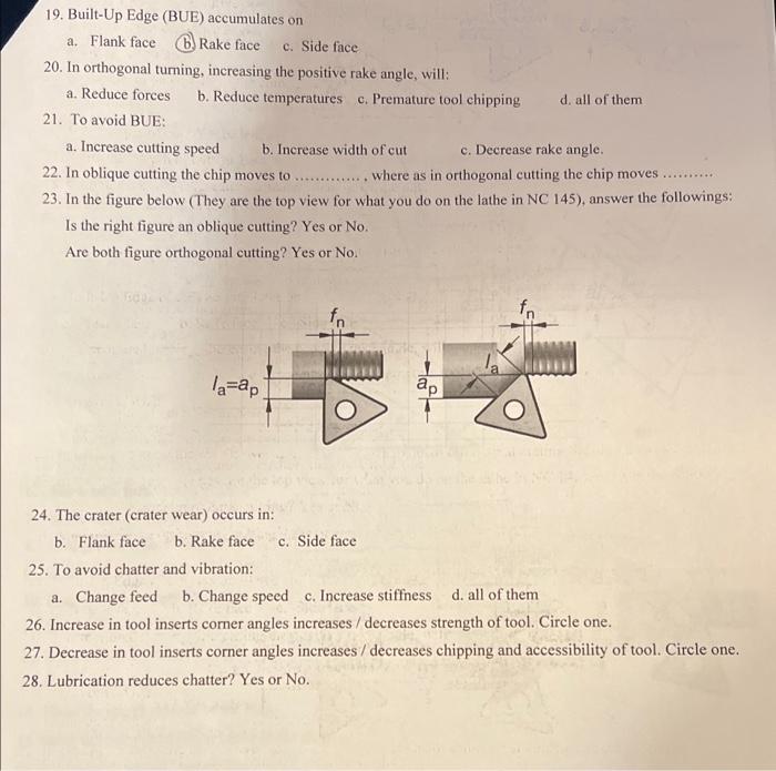 Solved 19. Built-Up Edge (BUE) accumulates on a. Flank face | Chegg.com