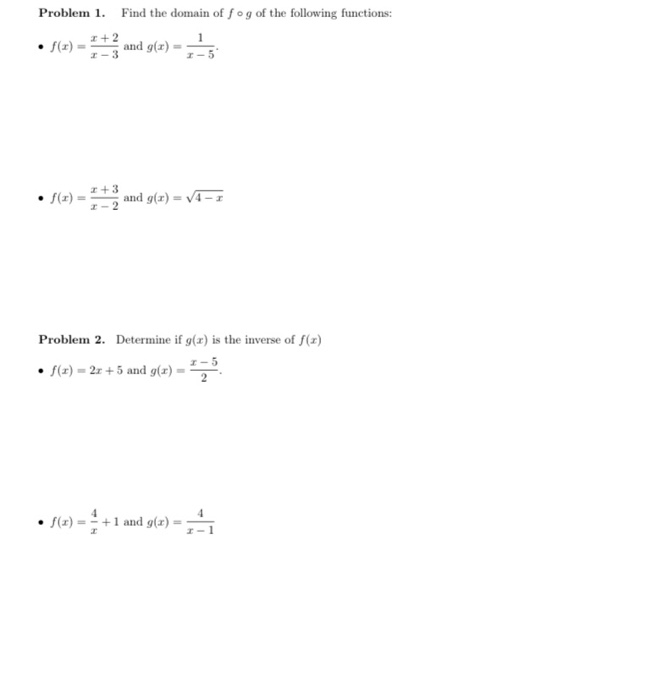 Solved Problem 1. Find the domain of fog of the following | Chegg.com